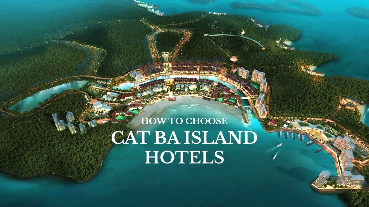 How To Choose Cat Ba Island Hotels Heritage Cruises Cat Ba How To Choose Cat Ba Island Hotels Heritage Cruises Cat Ba
